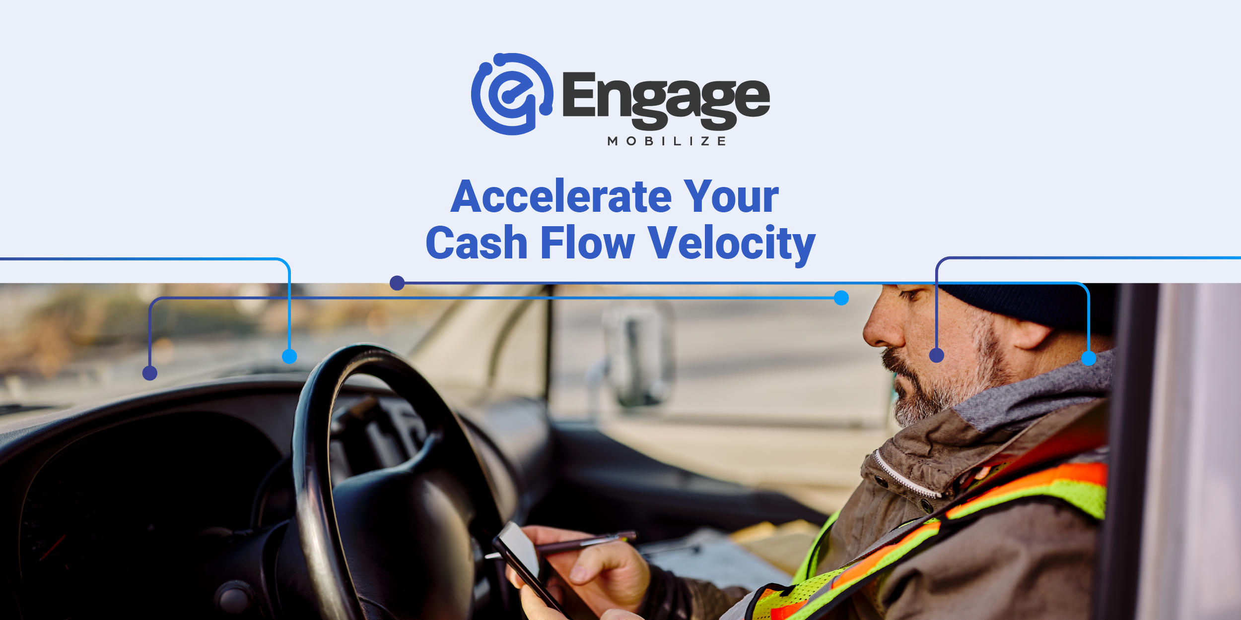 Accelerate Cash Flow | Engage Mobilize Oil & Gas Accounting Software